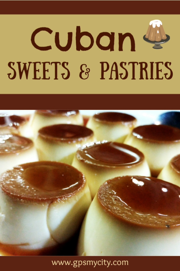 Cuban Sweets and Pastries