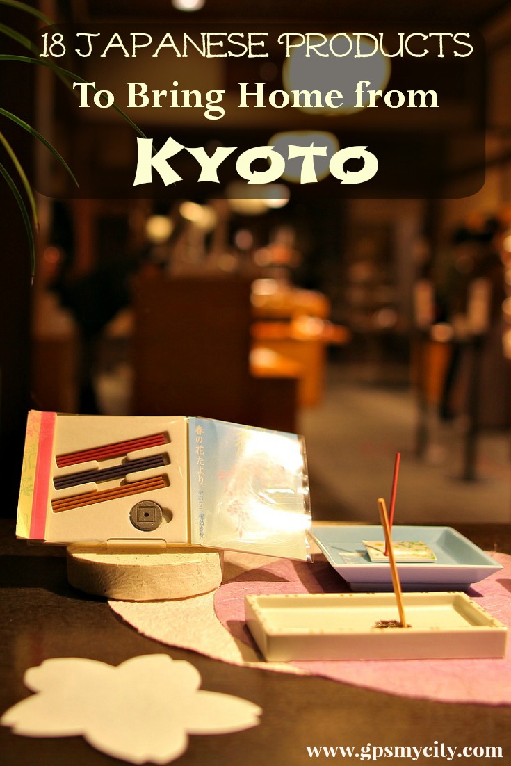 18 Japanese Products To Bring Home from Kyoto